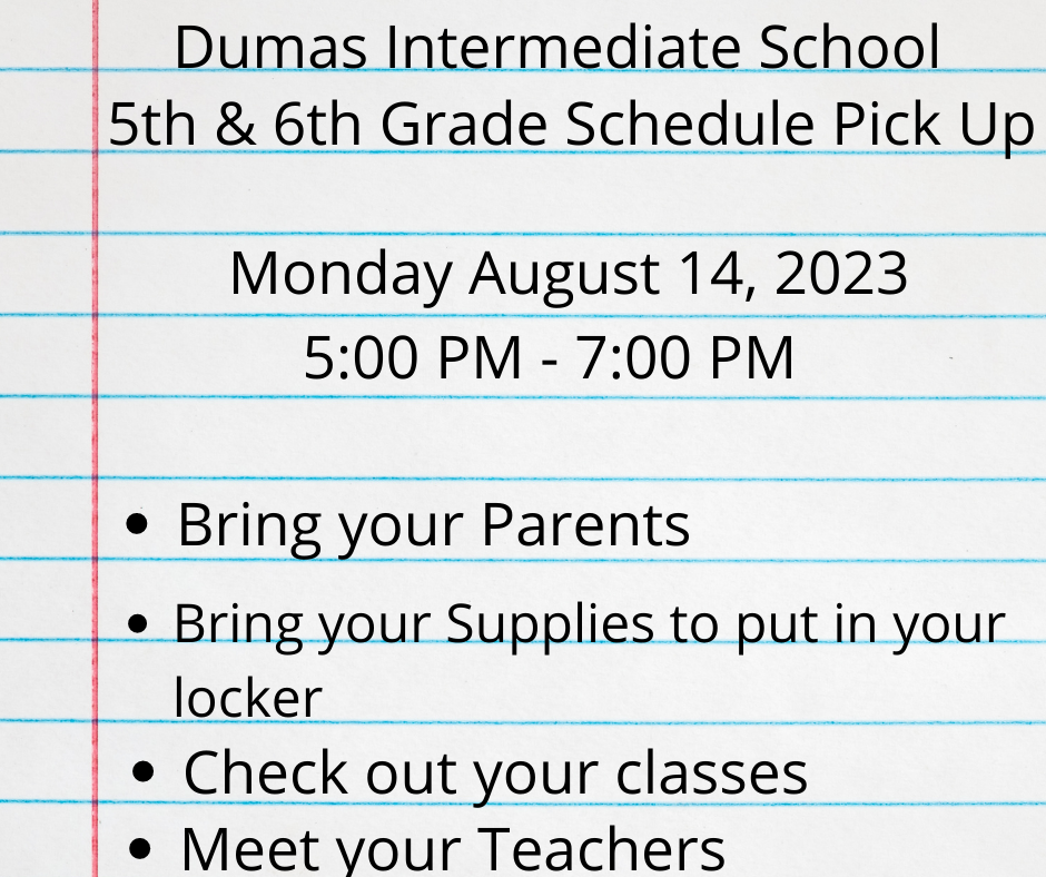 Dumas Intermediate School 5th & 6th Grade Schedule Pickup | Dumas Intermediate School